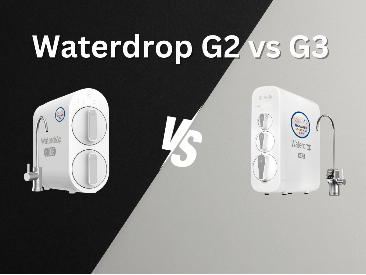 The Complete Guide: Waterdrop G2 vs G3 Systems - How To Filter